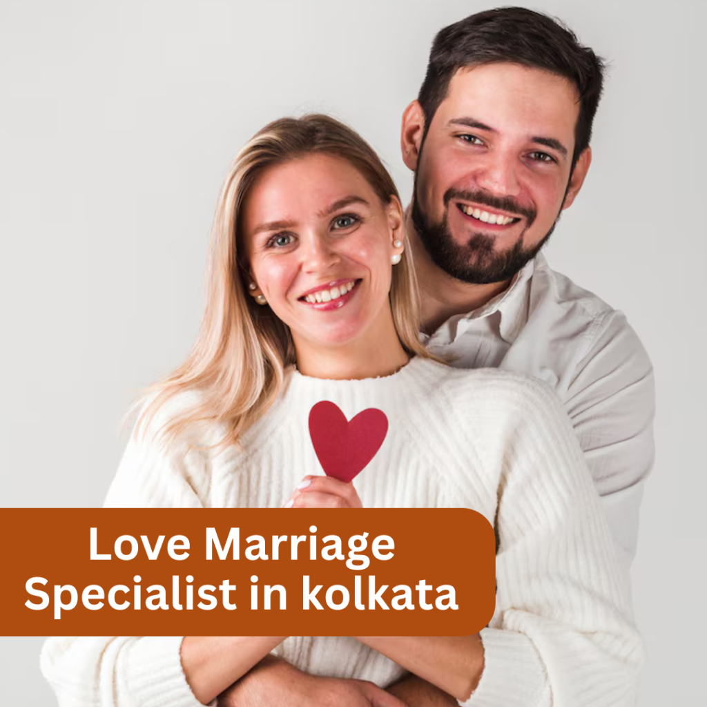 Love Marriage Problem Solution in Kolkata - Astrologer Rudradev Kumar